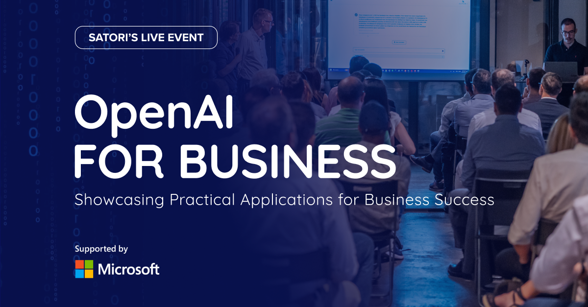 Driving Business Transformation at Satori's first OpenAI event